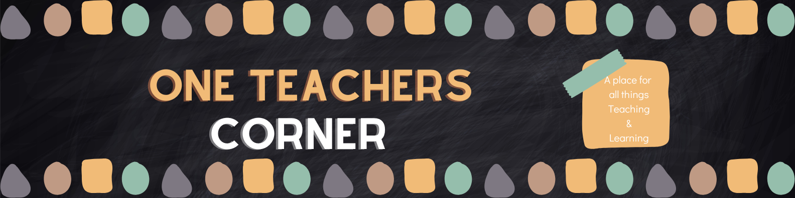 One Teachers Corner – A place for all things teaching and learning